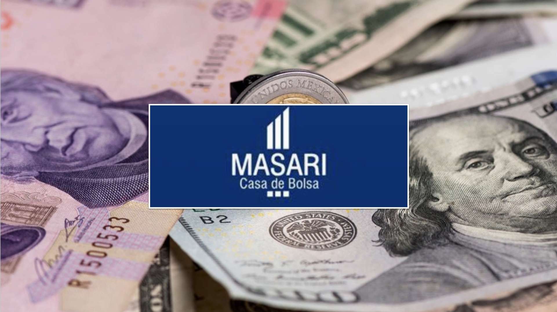 Masari Casa de Bolsa analiza moneda mexicana con AMLO - Momento Financiero